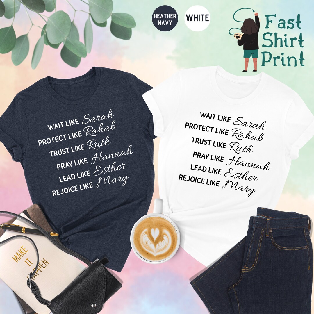 Wait Like Sarah Protect Like Rehab Trust Like Ruth Shirt, Christian ...