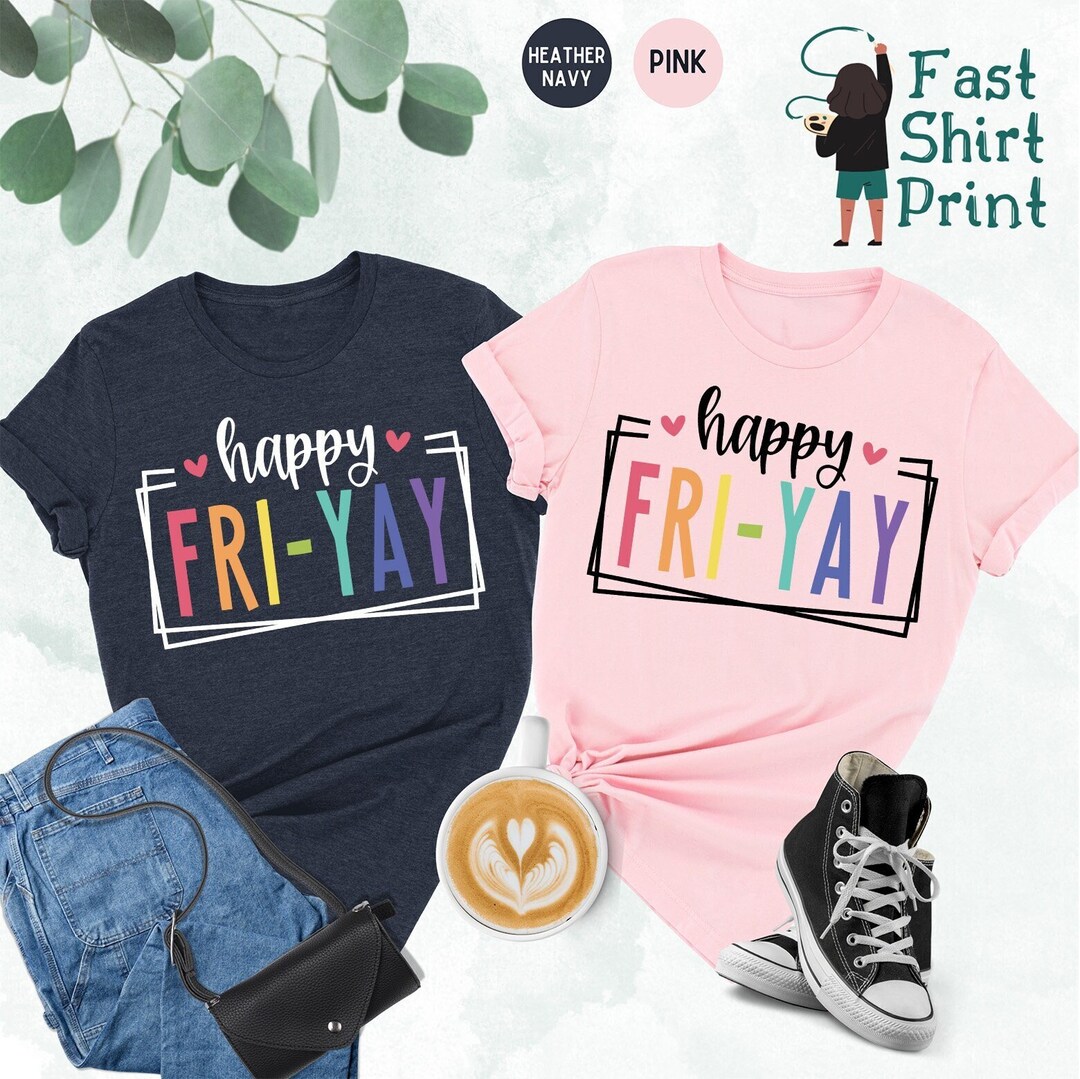 Happy Friyay Shirt, Gift for Teacher, Funny Teacher Shirt, Friday ...