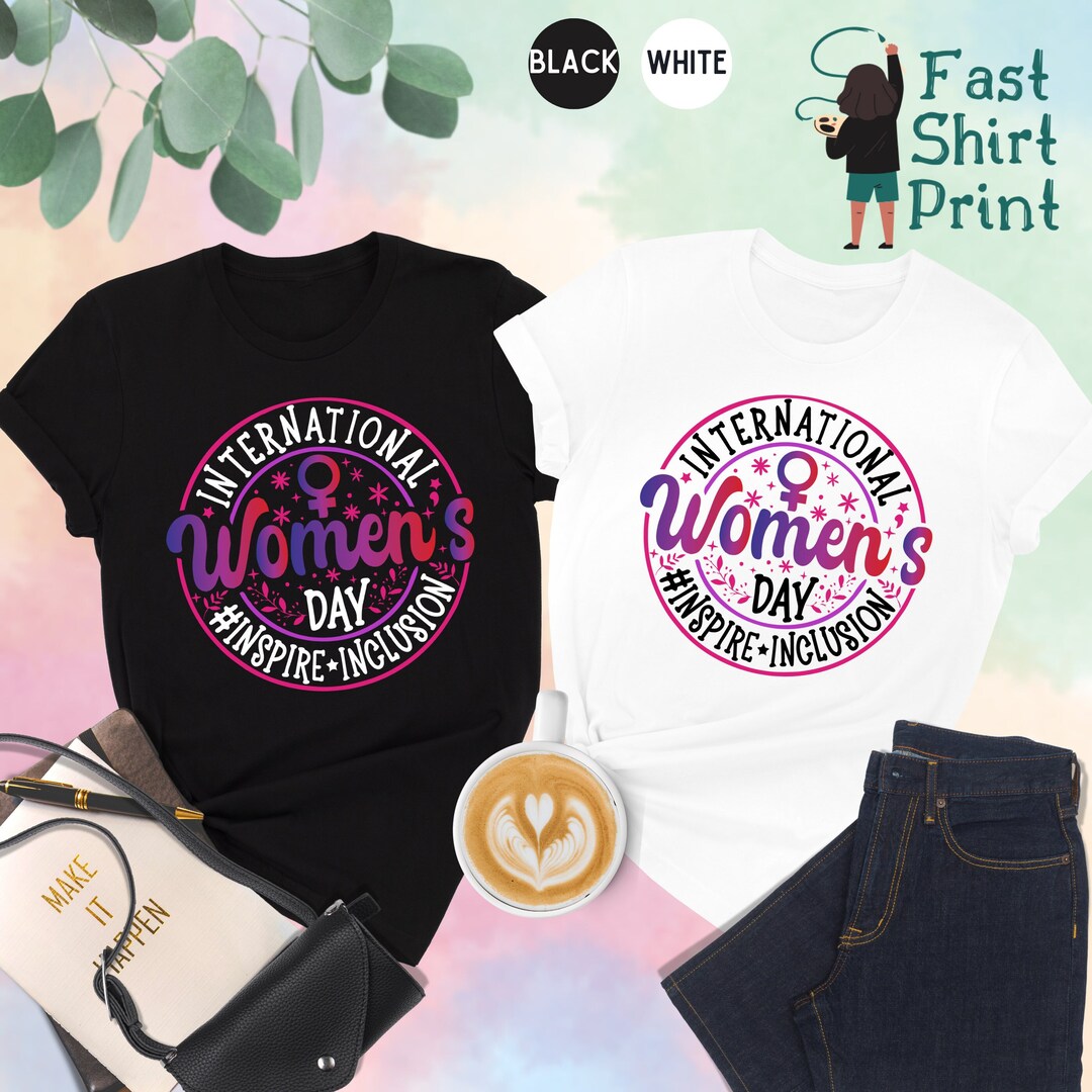 International Women's Day Shirt, Women Empowerment Shirt, Women's Day ...