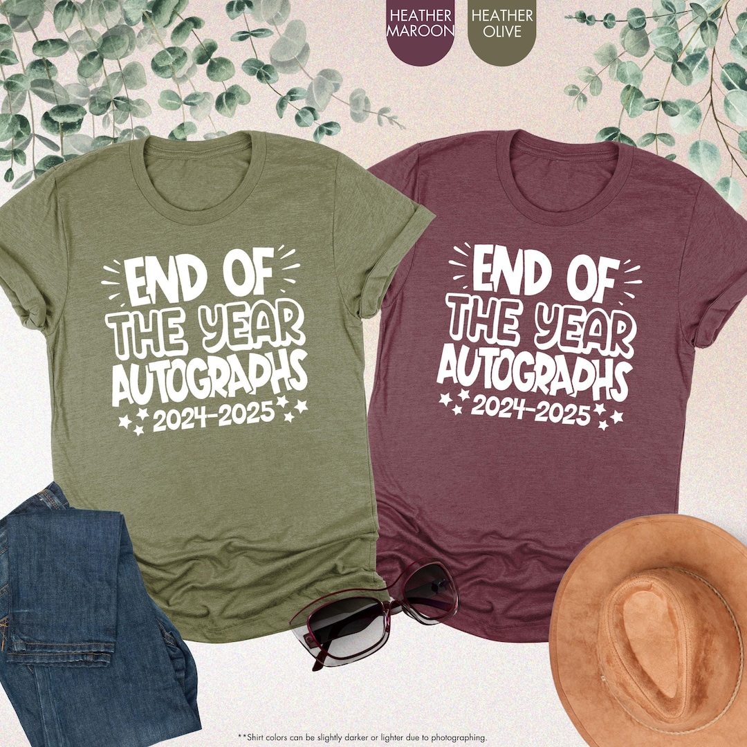 End of the Year Autographs Shirt, End of Year Shirt, Last Day of School ...