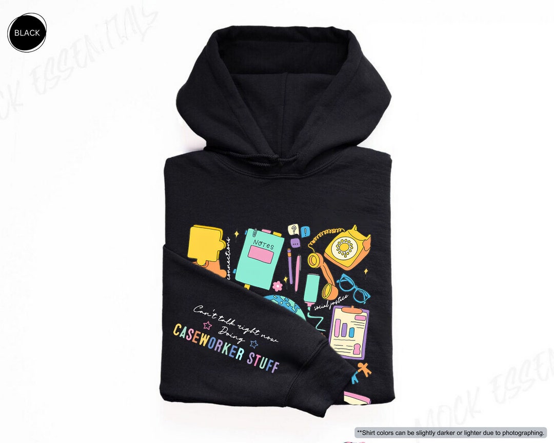 Caseworker Hoodie, Case Manager Sweatshirt, Can't Talk Right Now Doing ...
