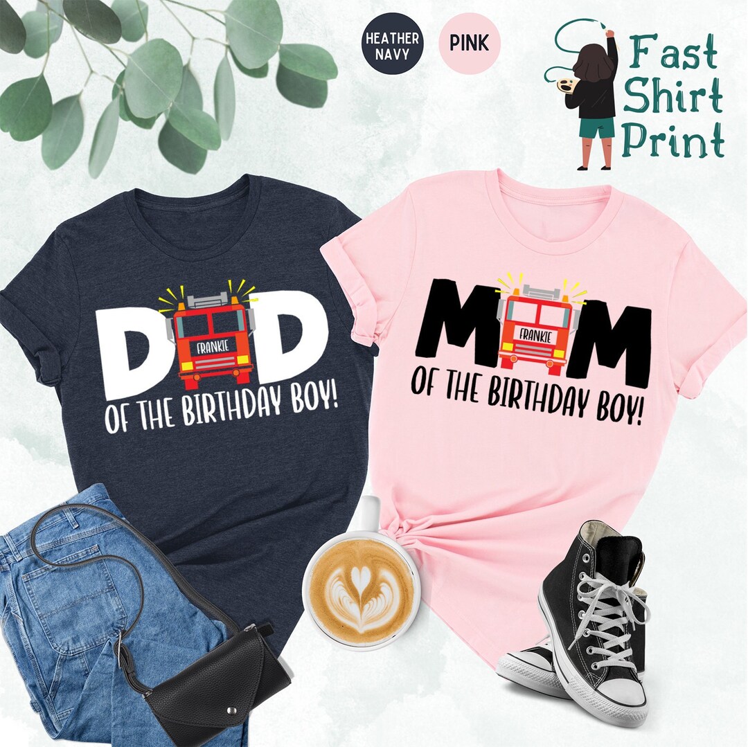 Dad of the Birthday Boy Fire Truck Shirt, Birthday Shirt, Mom of the ...