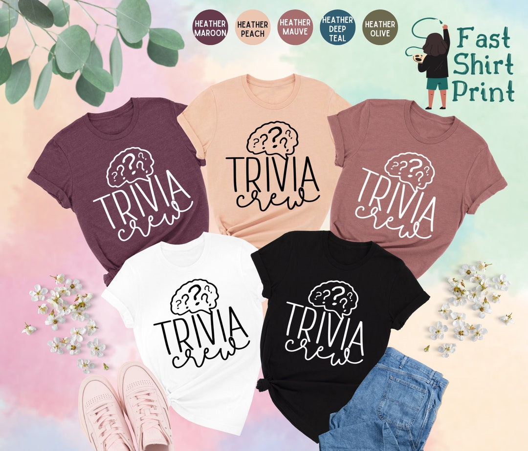 Trivia Crew Shirt, Trivia Night Shirt, Team Trivia Shirts, Trivia ...