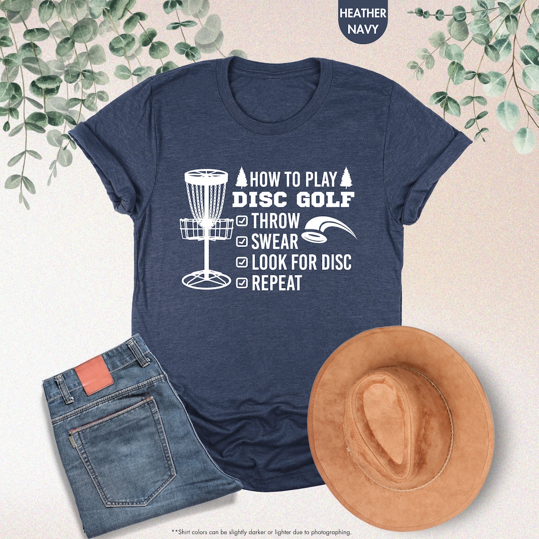Disc Golf Shirt, How to Play Disc Golf Shirt, Funny Disc Golf Shirt ...