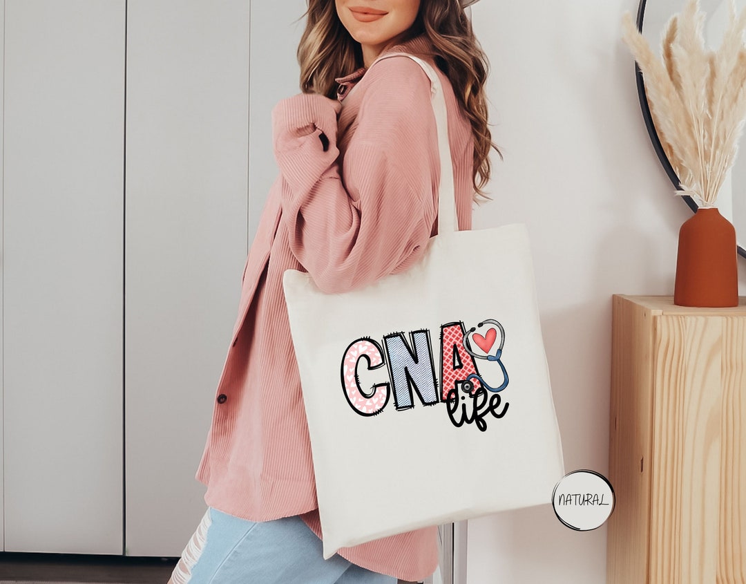 CNA Tote Bag, CNA Life Tote Bag, CNA Life Shirt, Certified Nursing ...