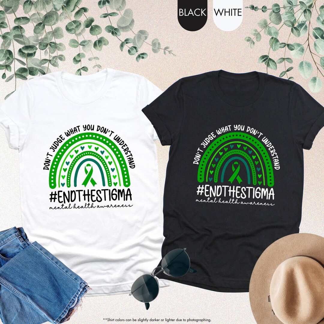 End the Stigma Shirt, Mental Health Awareness, Green Ribbon Shirt, Don ...