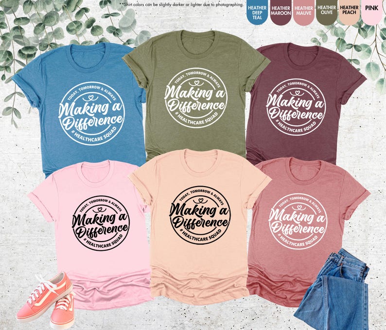 Making A Difference Healthcare Squad Shirts, Health Care Worker Gift ...