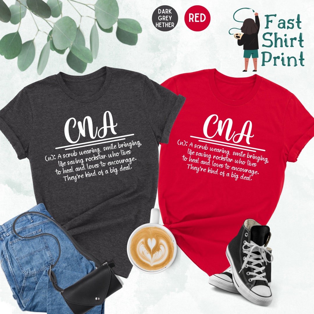 CNA Definition Shirt, CNA Shirt, Nurse Life, Certified Nursing ...