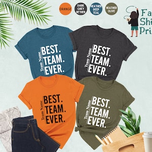 Customize Best Team Ever Shirt, Teammate T-shirt, Christmas Shirt, Team ...