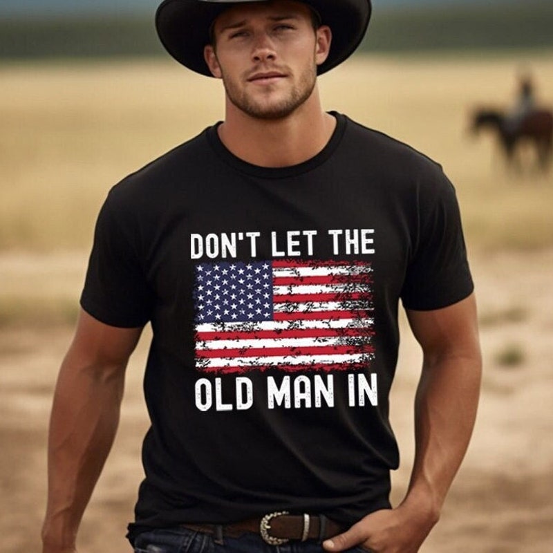 Dont Let the Old Man in Tshirts - Etsy