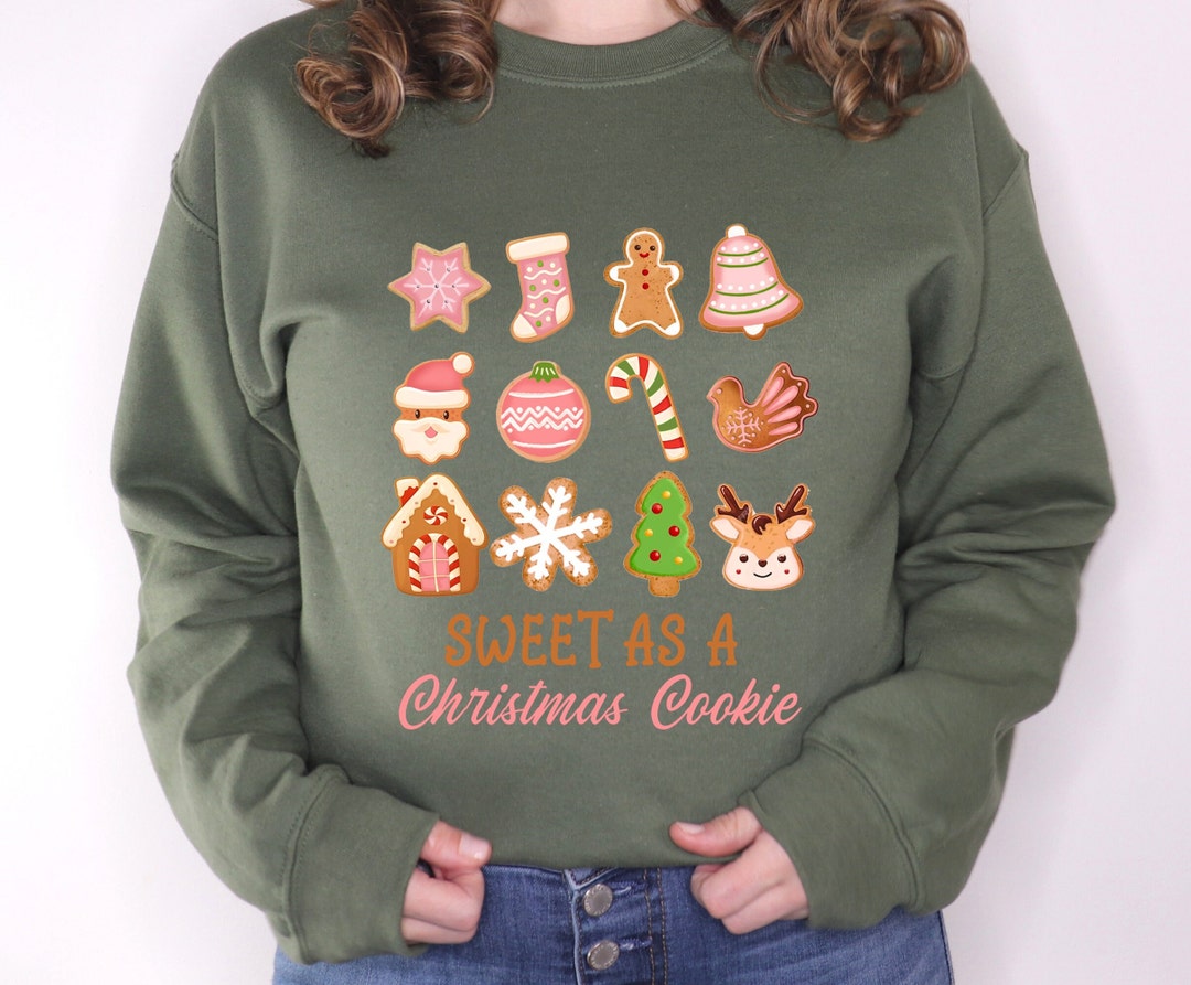Sweet as a Christmas Cookie Sweater, Christmas Cookie Sweatshirt, Cute ...