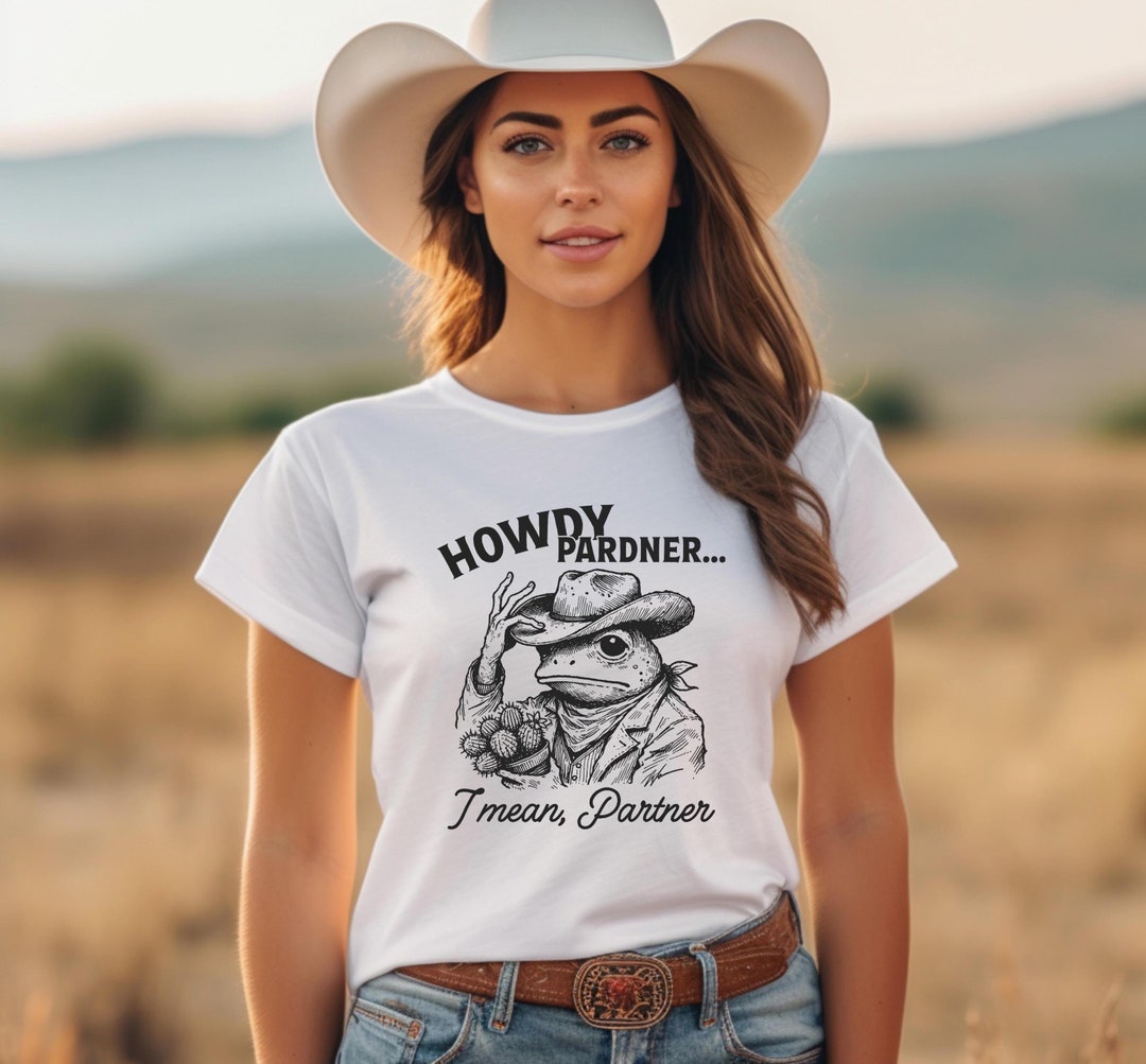 Howdy Pardner I Mean Partner Shirt, Funny Cowboy Frog Shirt, Western ...