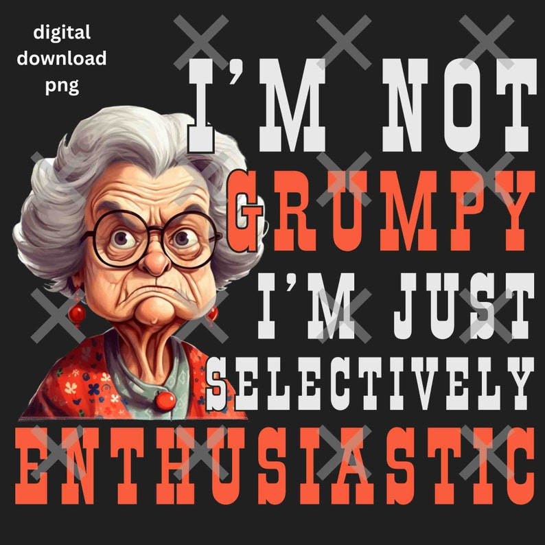 Grumpy Grandma PNG for Womans Tshirts Funny Grandma Mug Sublimation for ...