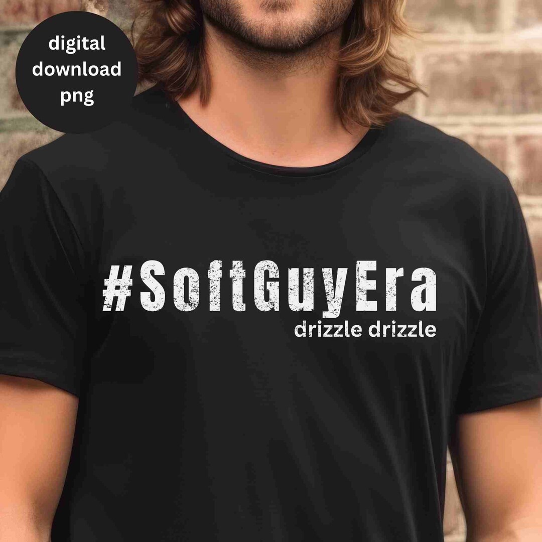 Drizzle Drizzle Trending Meme Design Soft Guy Era Meme Gift Png Funny ...