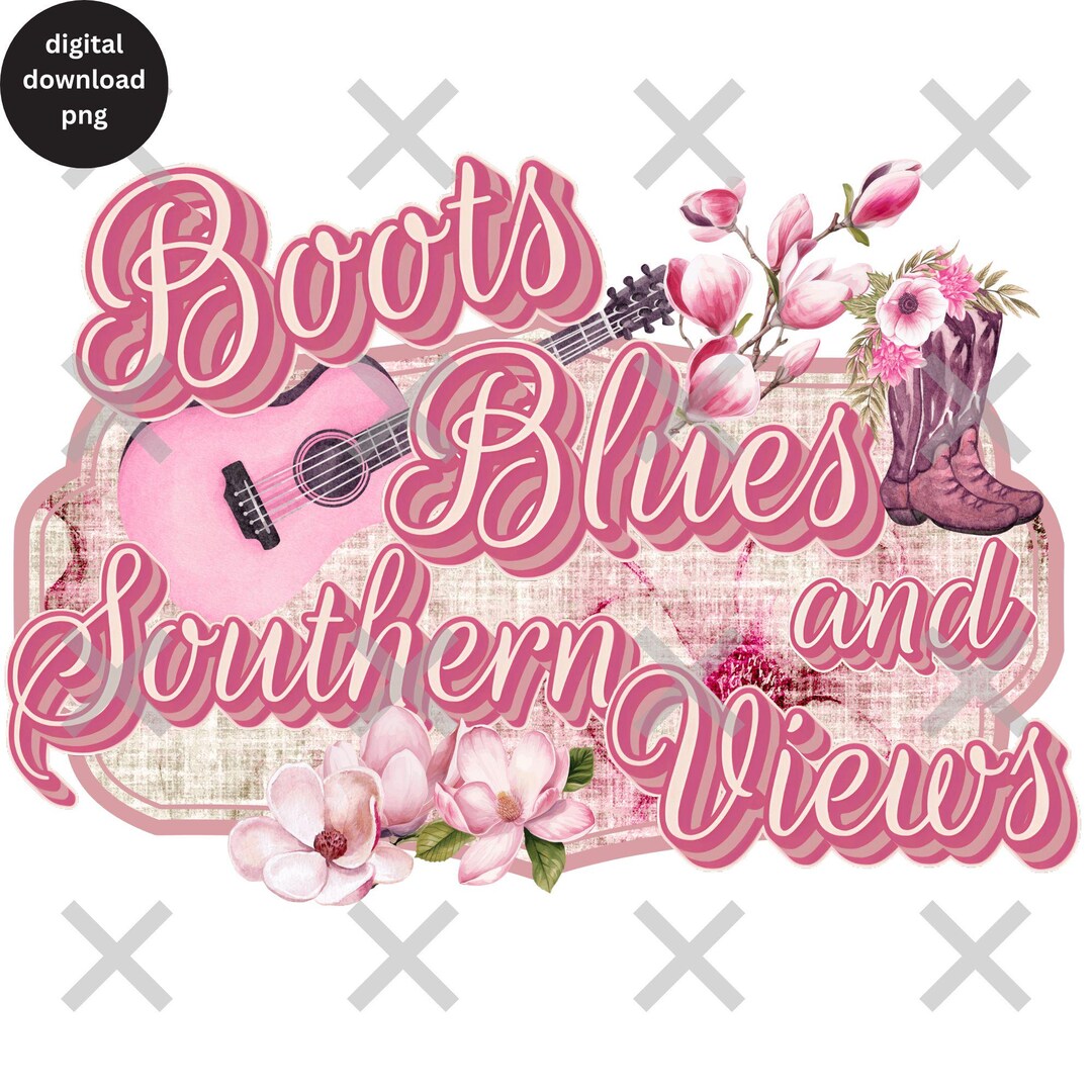 Boots Blues and Southern Views PNG, Vintage Cowgirl T-shirt Sublimation ...