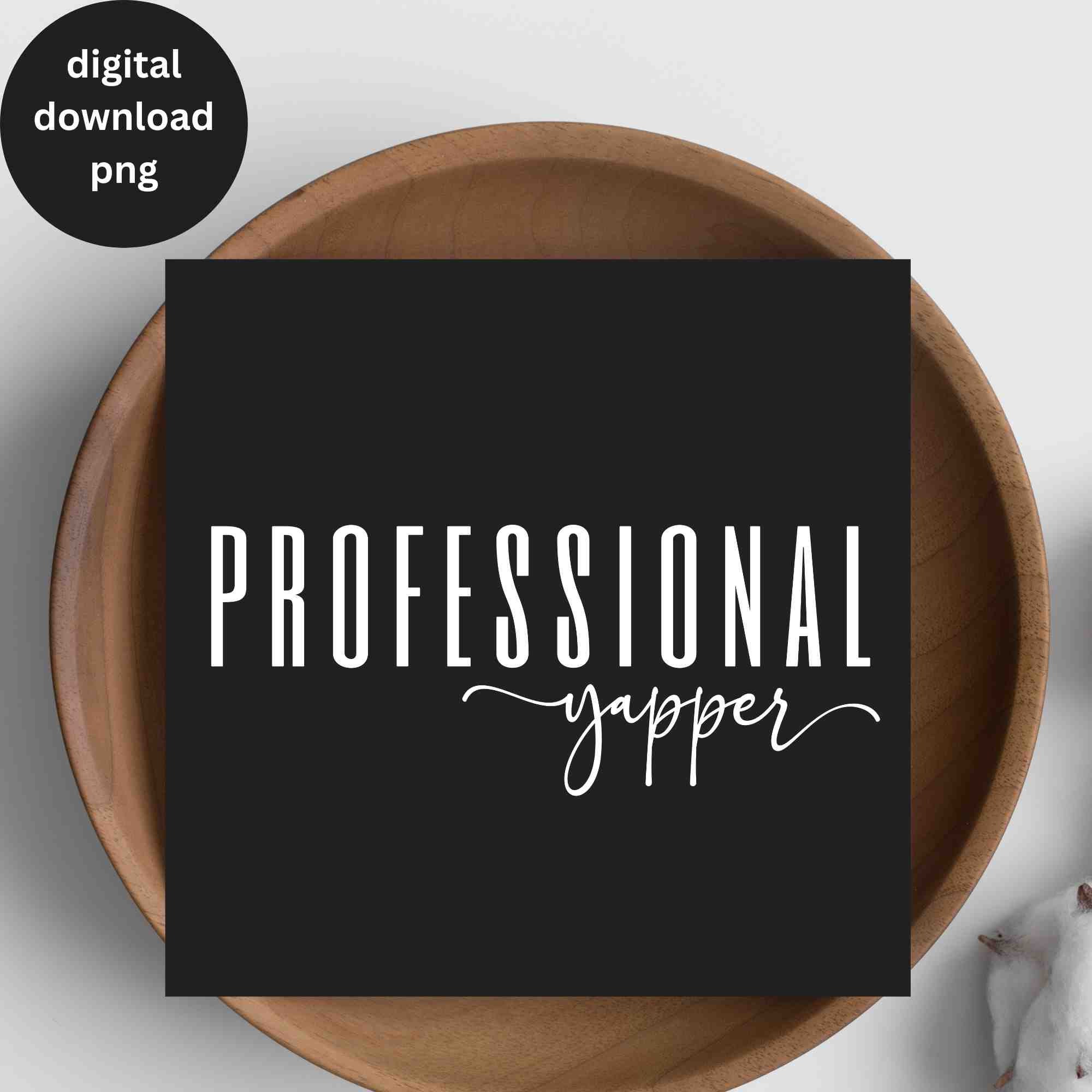 Professional Yapper Trending Meme Design Sarcastic Meme Gift Png Funny ...