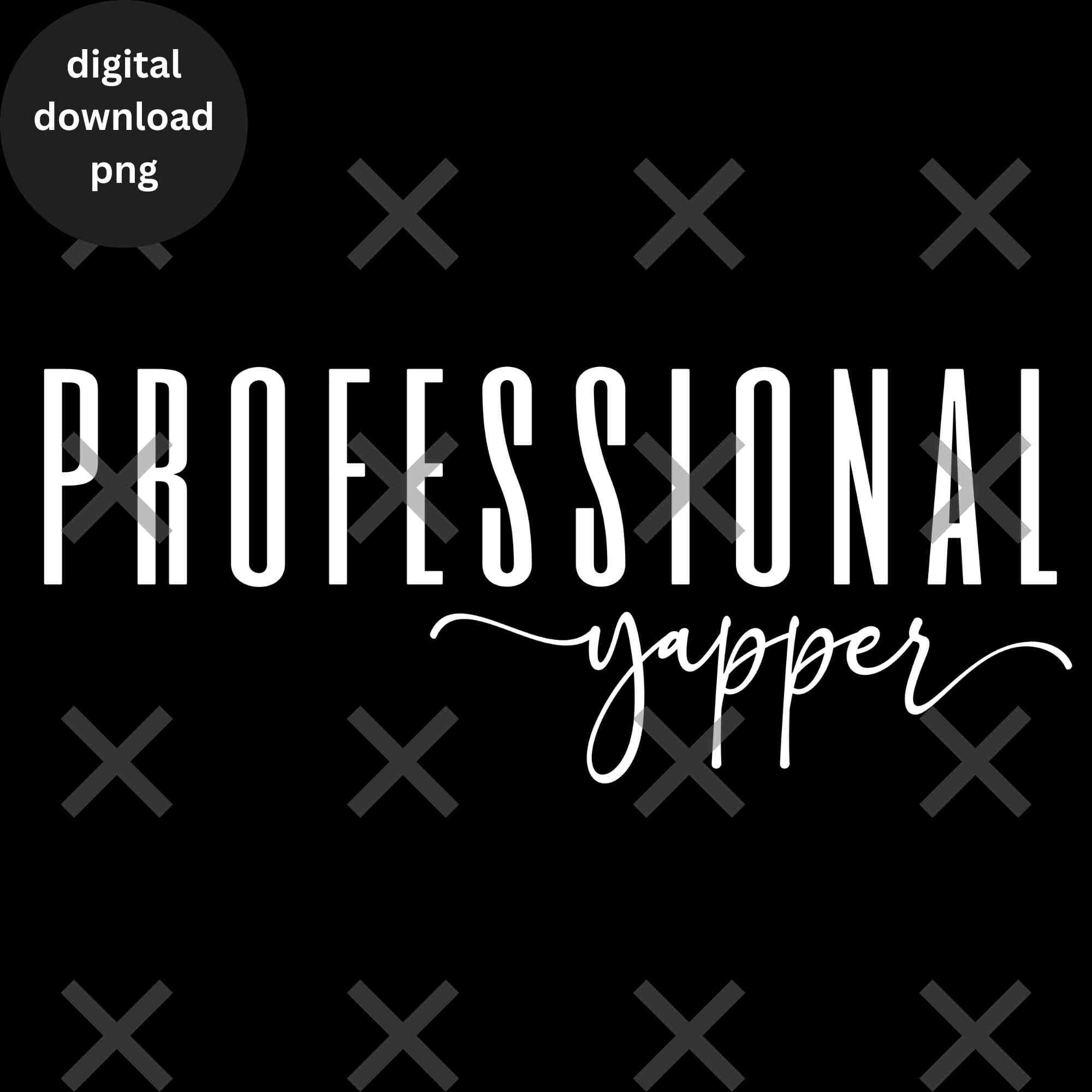 Professional Yapper Trending Meme Design Sarcastic Meme Gift Png Funny ...