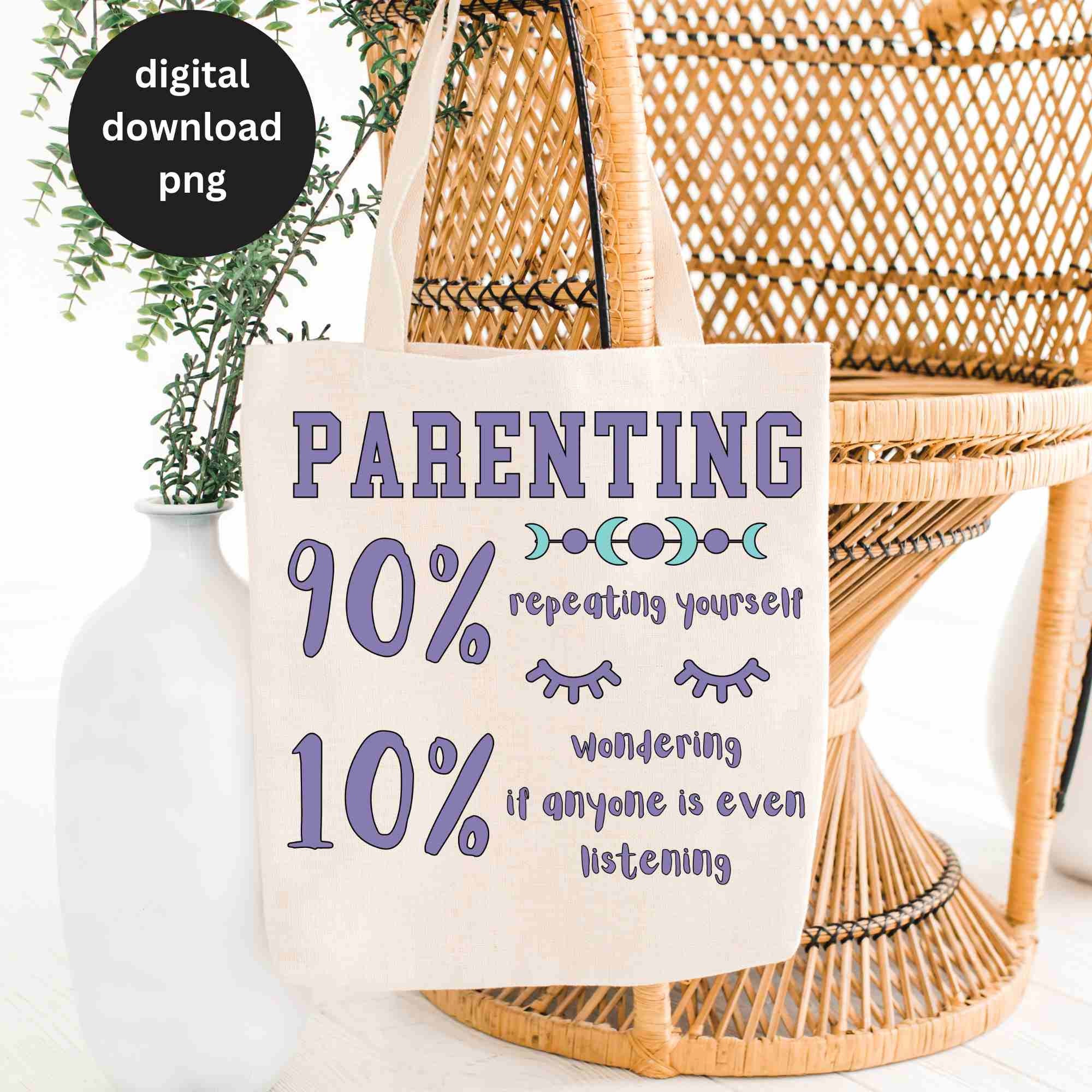 Funny Sarcastic Parenting Motherhood Png, Funny Parental Parenting ...