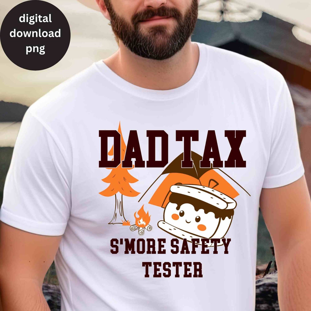 Funny Dad Tax Png, Father's Day Camping Sublimation, Funny Dad Shirt ...