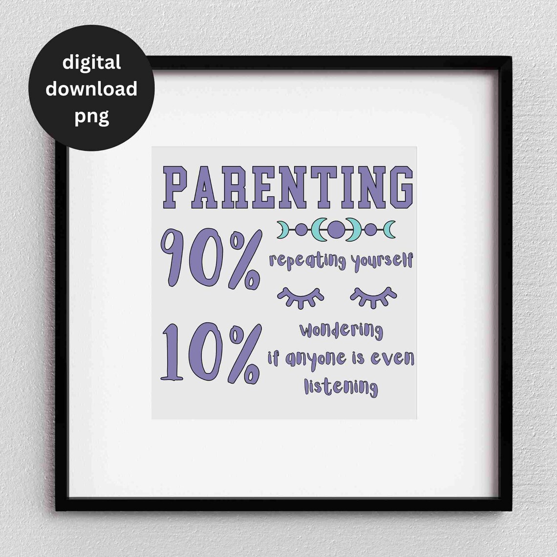 Funny Sarcastic Parenting Motherhood Png, Funny Parental Parenting ...