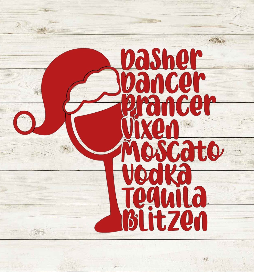 Dasher Dancer Vixen Mascatto Vodka Tequila Blitzen Svg, Holiday Svg ...