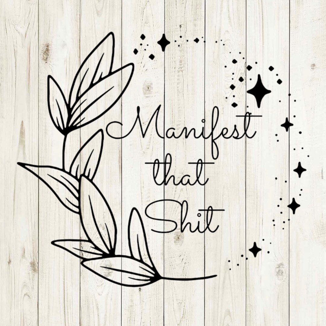 Manifest That Shit Svg, Manifest Svg, Manifest Png, Whimsical Svg ...