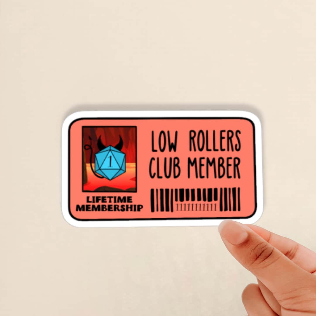 Low Rollers Club Member Sticker, Dnd Sticker, D20 Sticker, Critical ...