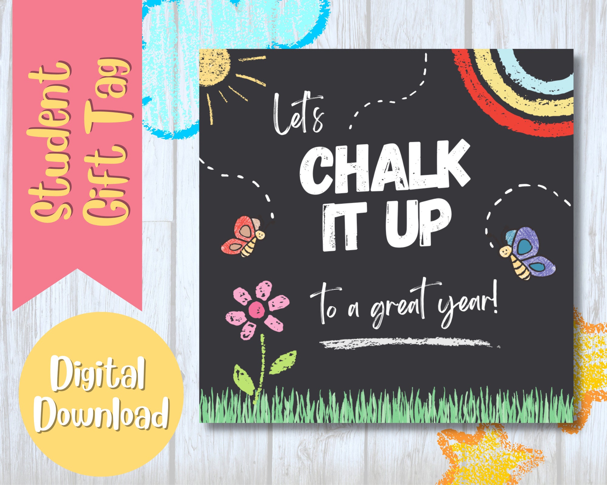 Printable End of the Year Student Chalk Gift Tag Digital File Editable ...