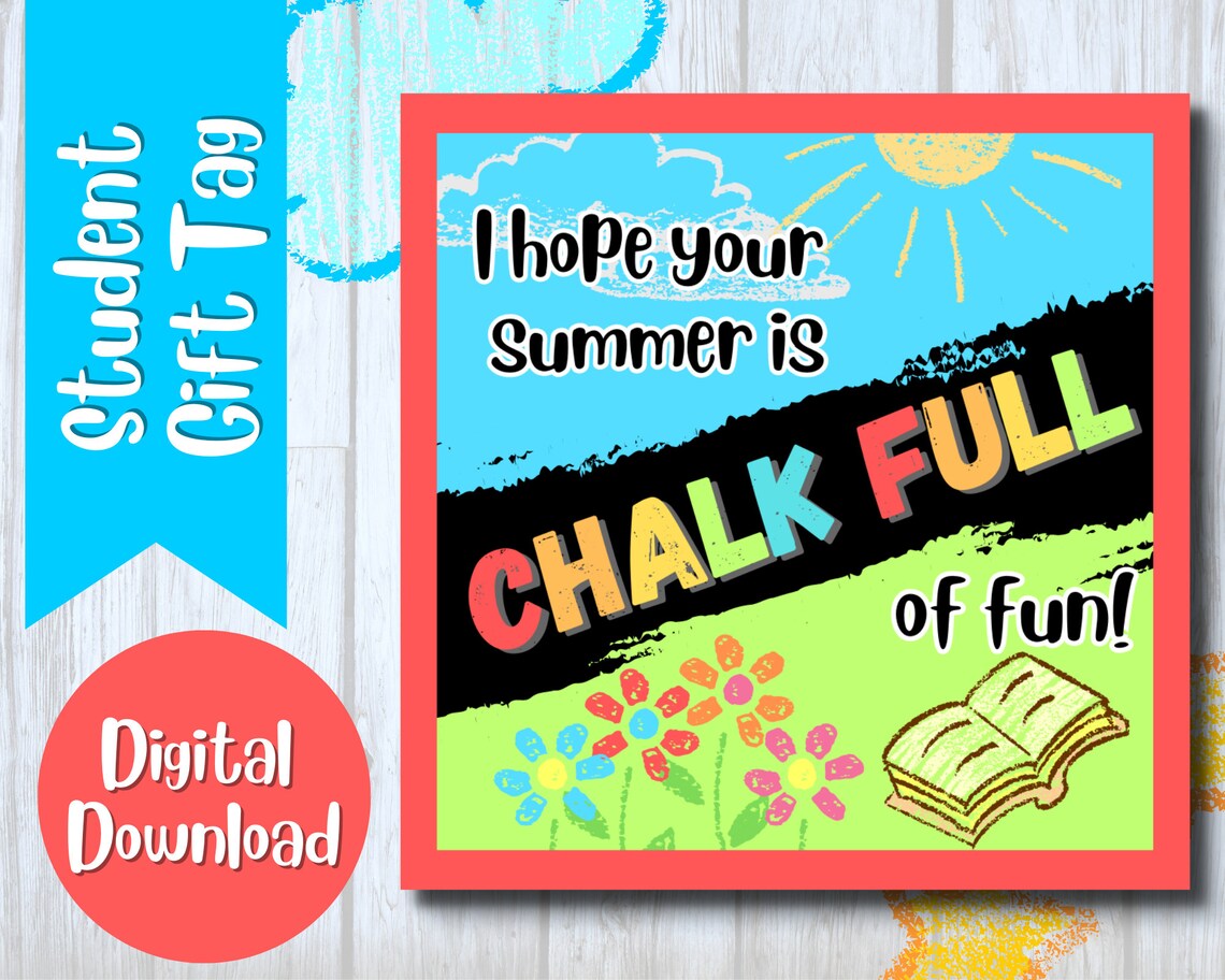 Printable End of the Year Student Chalk Gift Tag| Digital File ...