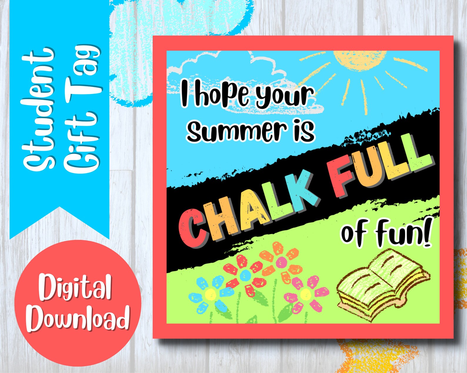 Printable End of the Year Student Chalk Gift Tag| Digital File ...
