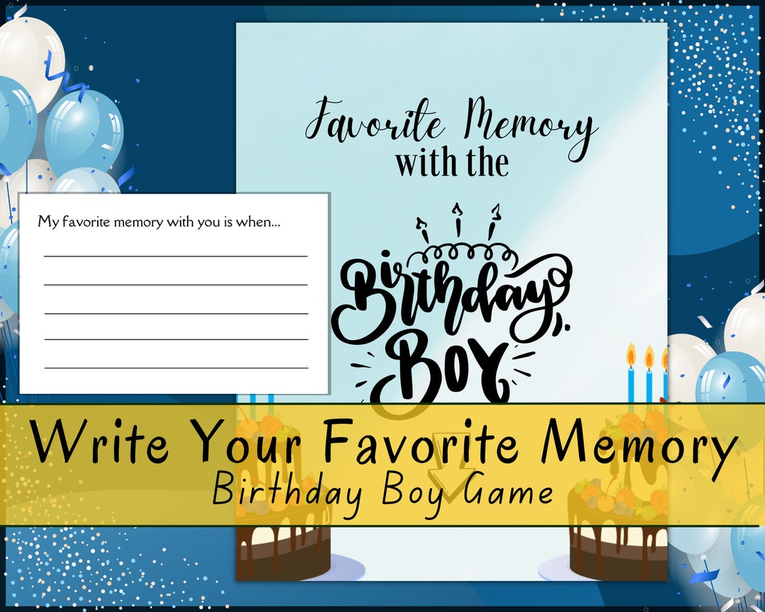 My Favorite Memory of the Birthday Boy Game for Him ~ Printable ...