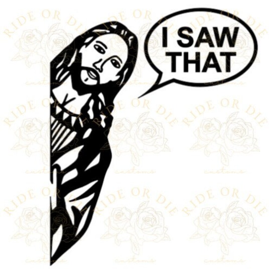 Jesus I Saw That Peeking Funny Vinyl Decal Sticker - Multiple Sizes ...