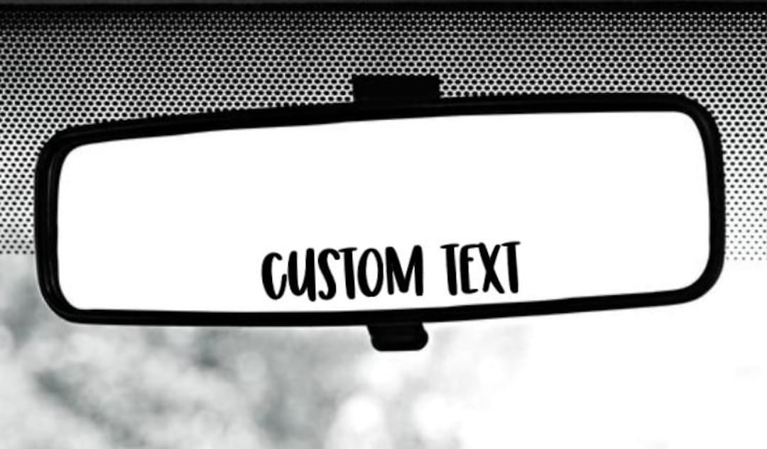 Custom Rearview Mirror Vinyl Decal Sticker - Multi Sizes - Multi Colors ...