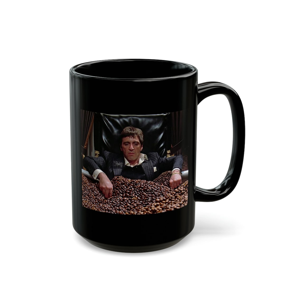 Say Hello to the Coffee Guy Scarface black Mug 11oz and 15oz Mountain ...