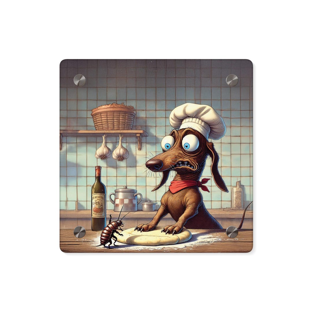 Pizza Chef Ween Vs. Cockroach, Dachshund Acrylic Wall Art Panel, Funny ...
