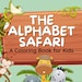 THE ALPHABET SAFARI A Coloring Book for Kids - Etsy