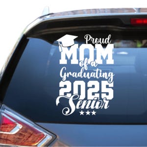 Graduation Senior Decal Sticker Vinyl, Proud Mom, Class 2025, Gift for ...