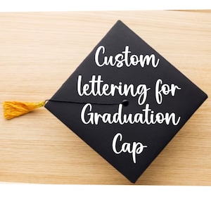 Custom Graduation Cap, Vinyl Lettering Decal – Personalized Quote ...