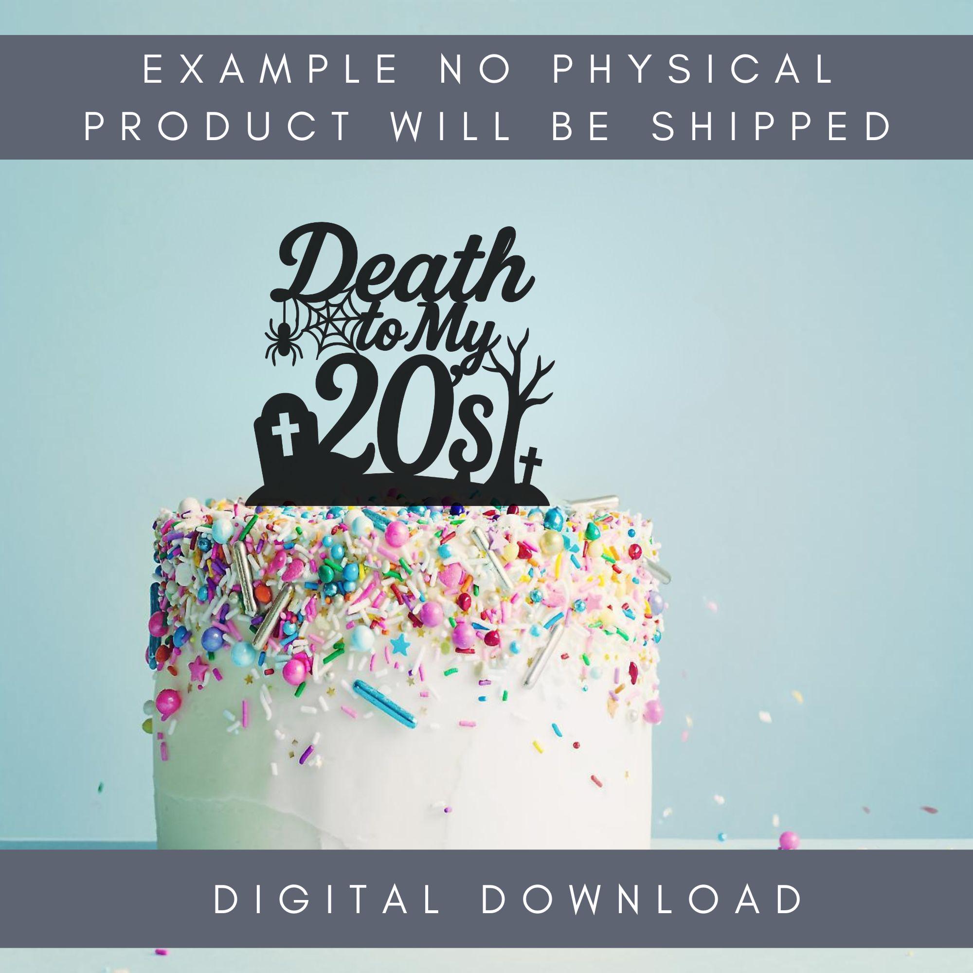 Death to My 20s PNG, Goodbye 20s Art, Funny 30th Birthday SVG, RIP ...