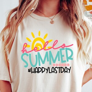 Last Day of School, Hello Summer Happy Last Day of School Shirts, Hello ...