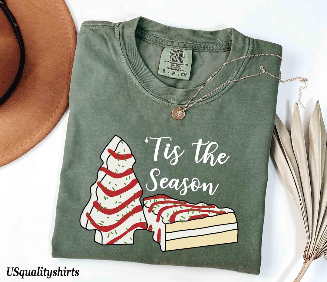 Comfort Colors® Christmas Tree Cake Shirt, 'tis the Season Shirt ...