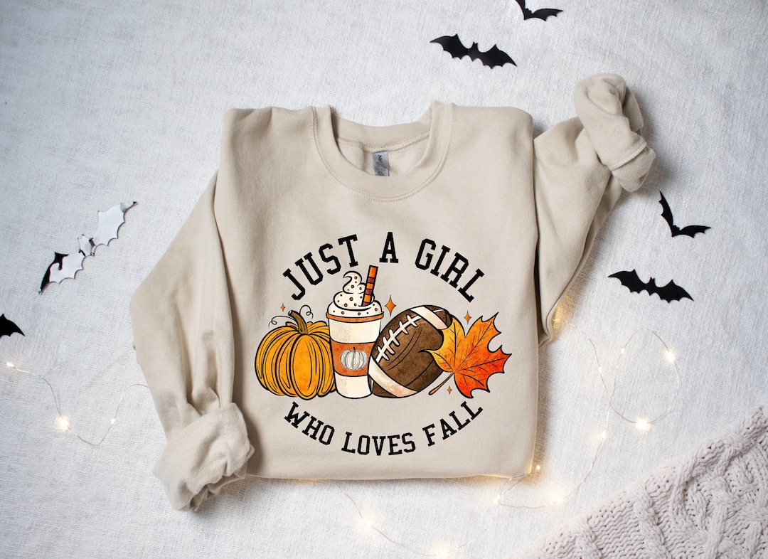 Just A Girl Who Loves Fall Sweatshirt, Fall Sweatshirt, Fall Shirt ...