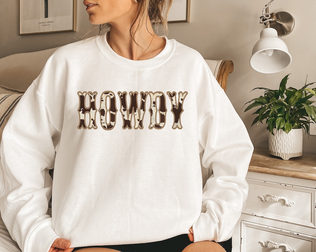 Howdy Sweatshirt, Western Hoodie, Texas Sweatshirt, Cowboy Shirt ...