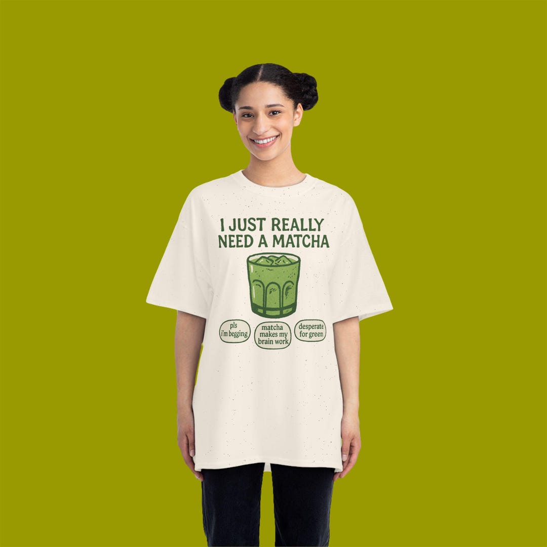 Oversized Matcha Graphic Tee - Funny Women's Green Latte Shirt - Etsy