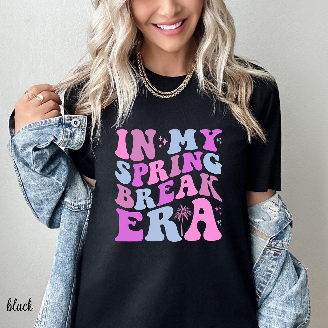 In My Spring Break Era Shirt,spring Vacation Shirt,spring Break 2024 ...