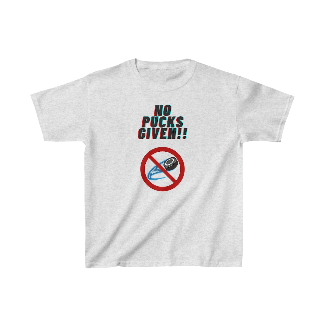No Pucks Given Shirt, Hockey Shirt, Hockey Sayings Shirt, Hockey Kids ...