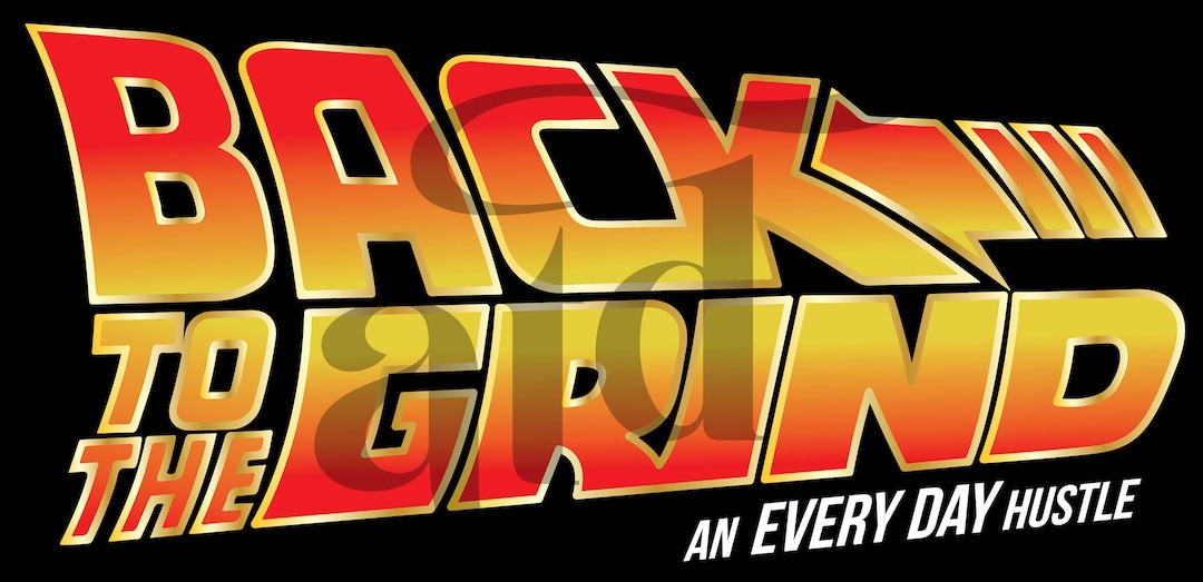 BACK to the GRIND PNG Urban Art Png Digital Download Png - Etsy