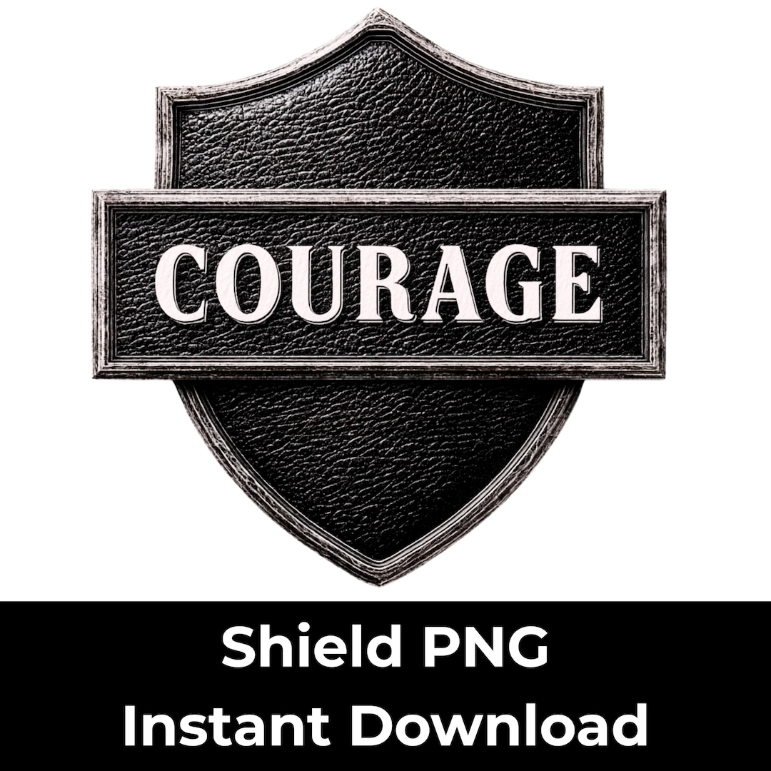 Shield PNG Image, Courage Word Art Design, Motivational Art ...