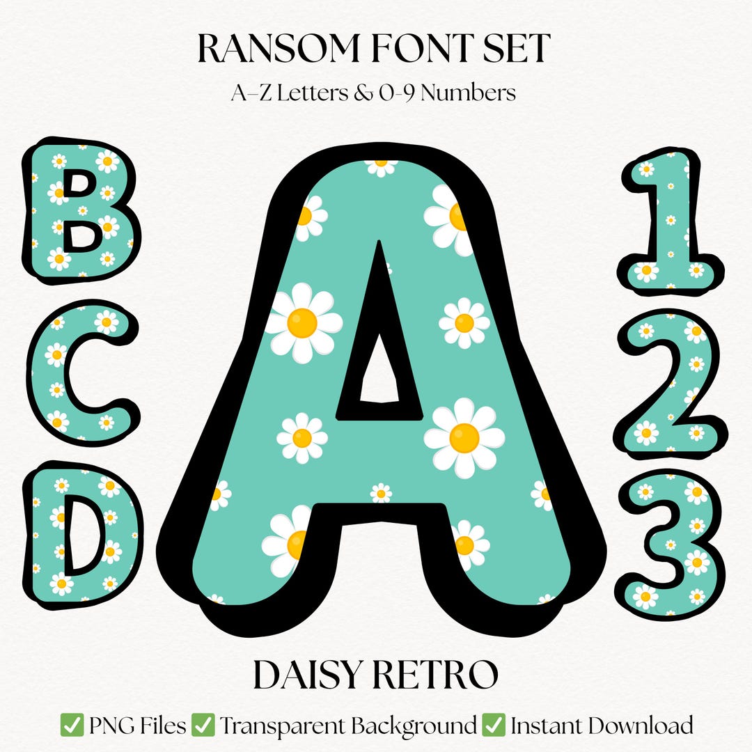 Floral Ransom Font | Daisy Flower Alphabet Letters & Numbers | PNG ...