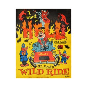 Mr. Toads Wild Ride Disneyland Vintage Style Poster, I Went to Hell and ...